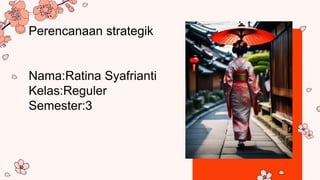 Modul 5.31 Perencanaan Strategik. Ratina Syafrianti.pptx