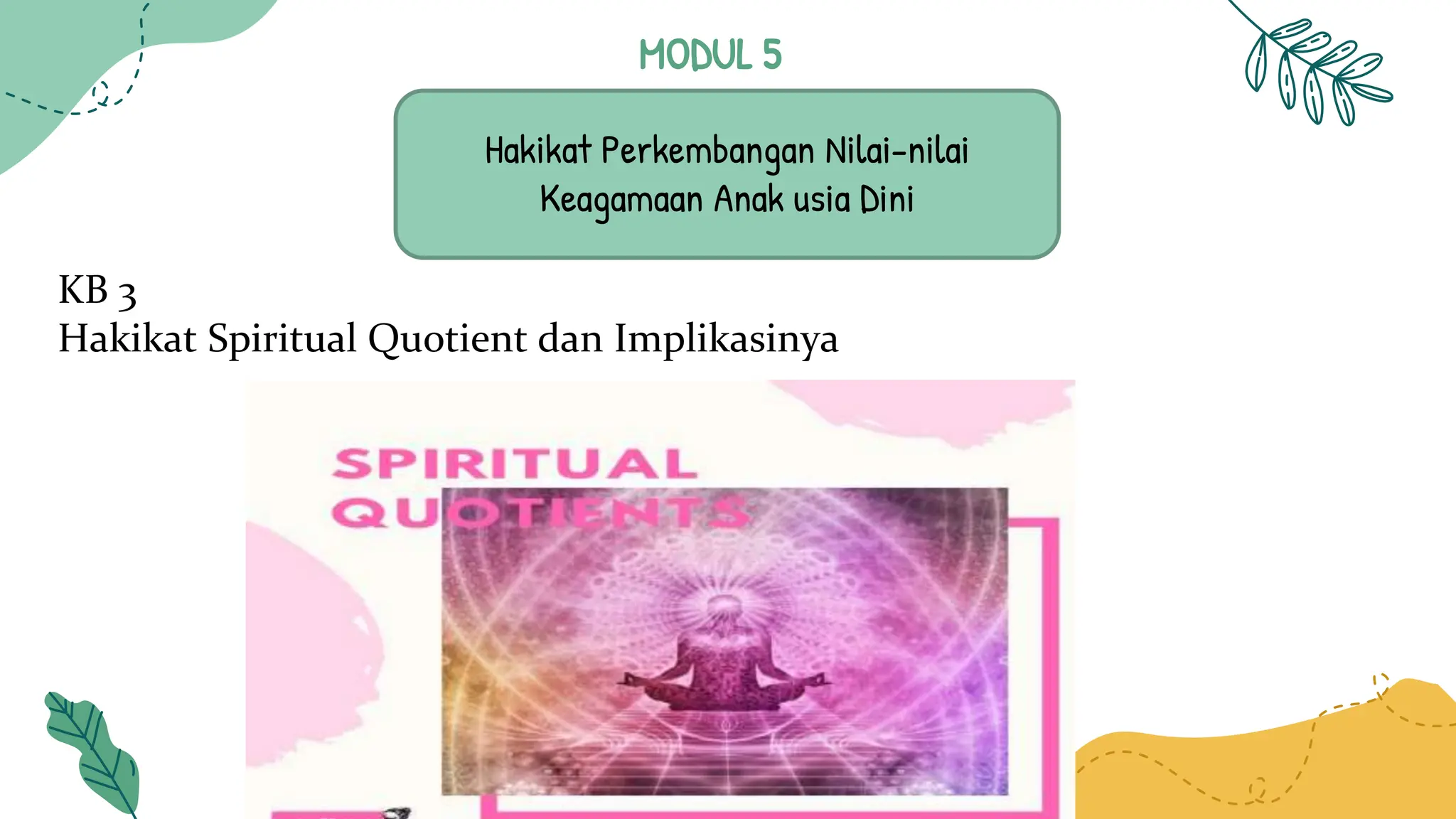 MODUL 5 KB 3 Metode Pengembangan Moral dan Nilai-nilai Agama New.pptx