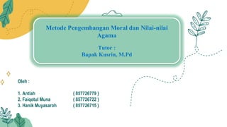 MODUL 5 KB 3 Metode Pengembangan Moral dan Nilai-nilai Agama New.pptx