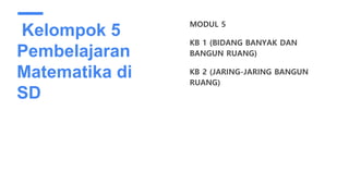 MODUL 5 matematika DI SD.pptx