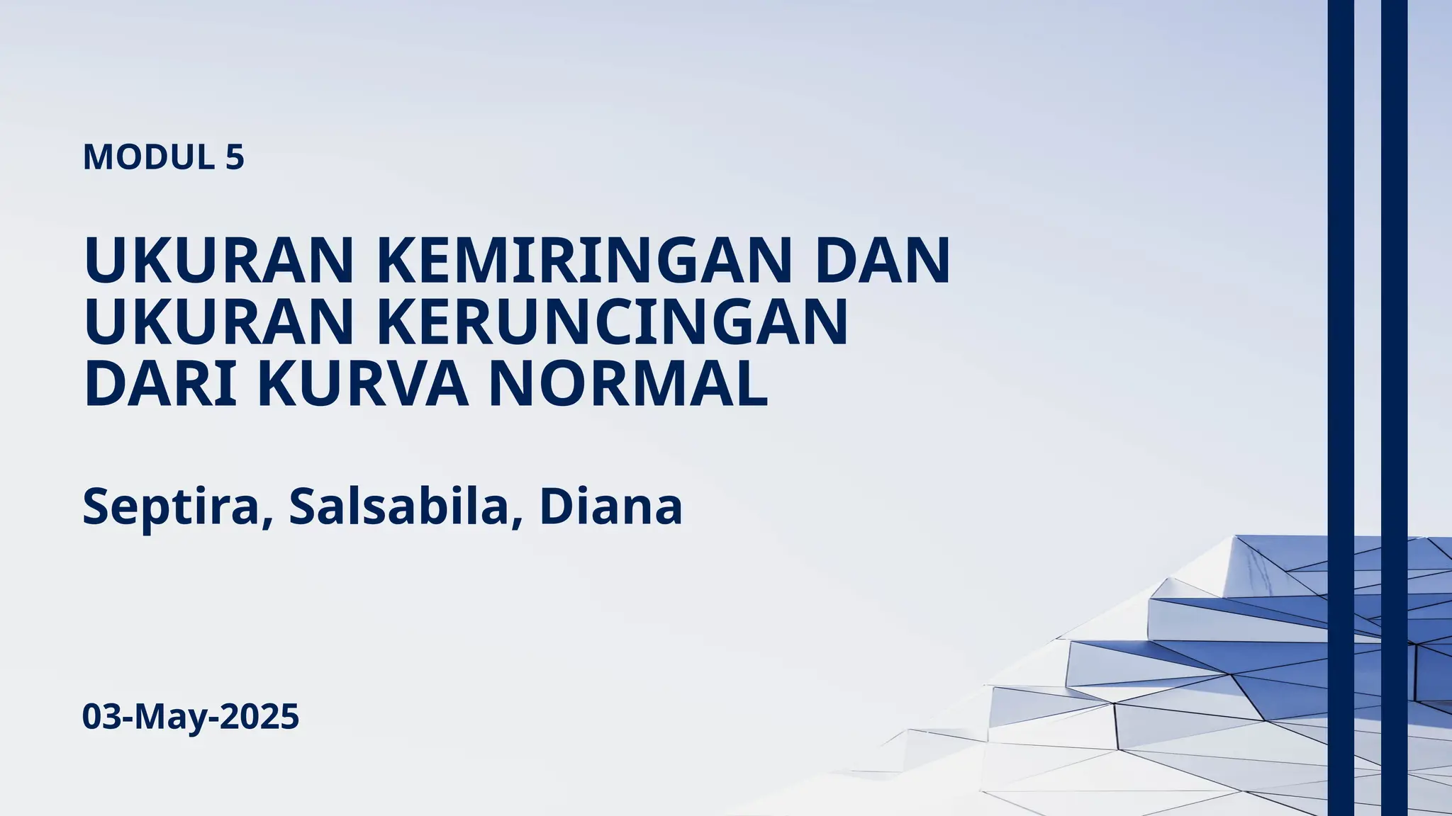 UKURAN KEMIRINGAN DAN UKURAN KERUNCINGAN DARI KURVA NORMAL | PPTX