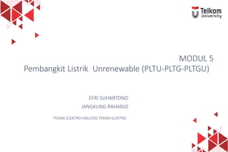 Modul 5 Pembangkit Unrenewable (PLTU-PLTG-PLTGU)-compressed.pptx