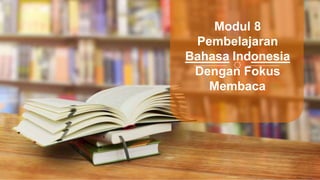 Modul 7 & 8 Bahasa Indonesia.pptx