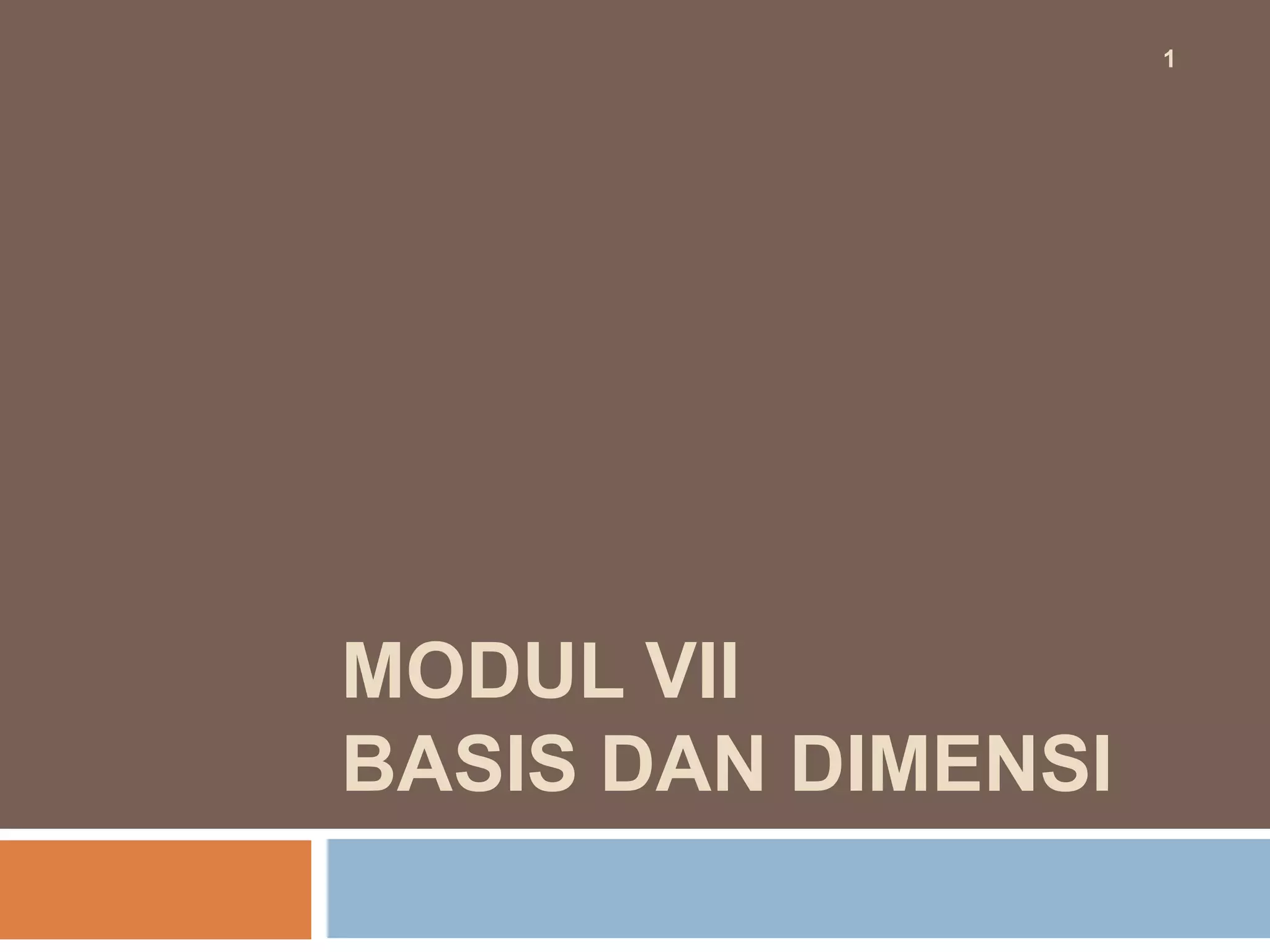 Modul 7 basis dan dimensi | PPTX