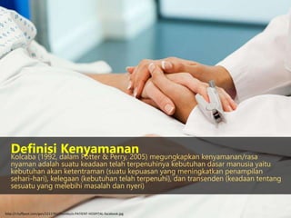 Asuhan Keperawatan Kebutuhan Rasa Aman dan Nyaman | PPTX