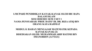 MODUL 8 - SLAID BAHAN MENGAJAR MATEMATIK KEPADA KANAK-KANAK(2)_MUHAMMAD ...