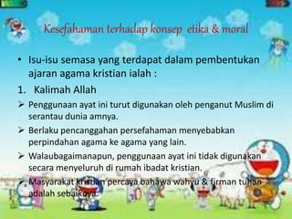 Etika dan Moral Menurut Agama Kristian | PPTX