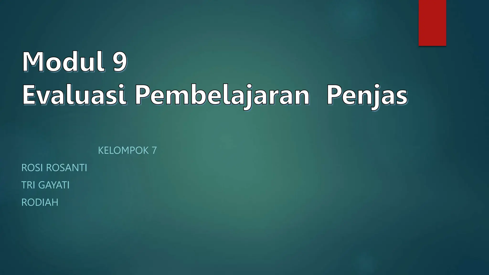 Modul 9 Penjas kelompok 7 (evaluasi pembelajaran penjas).ppt