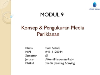 Modul 9 ppt budi setiadi(44315120044) | PDF