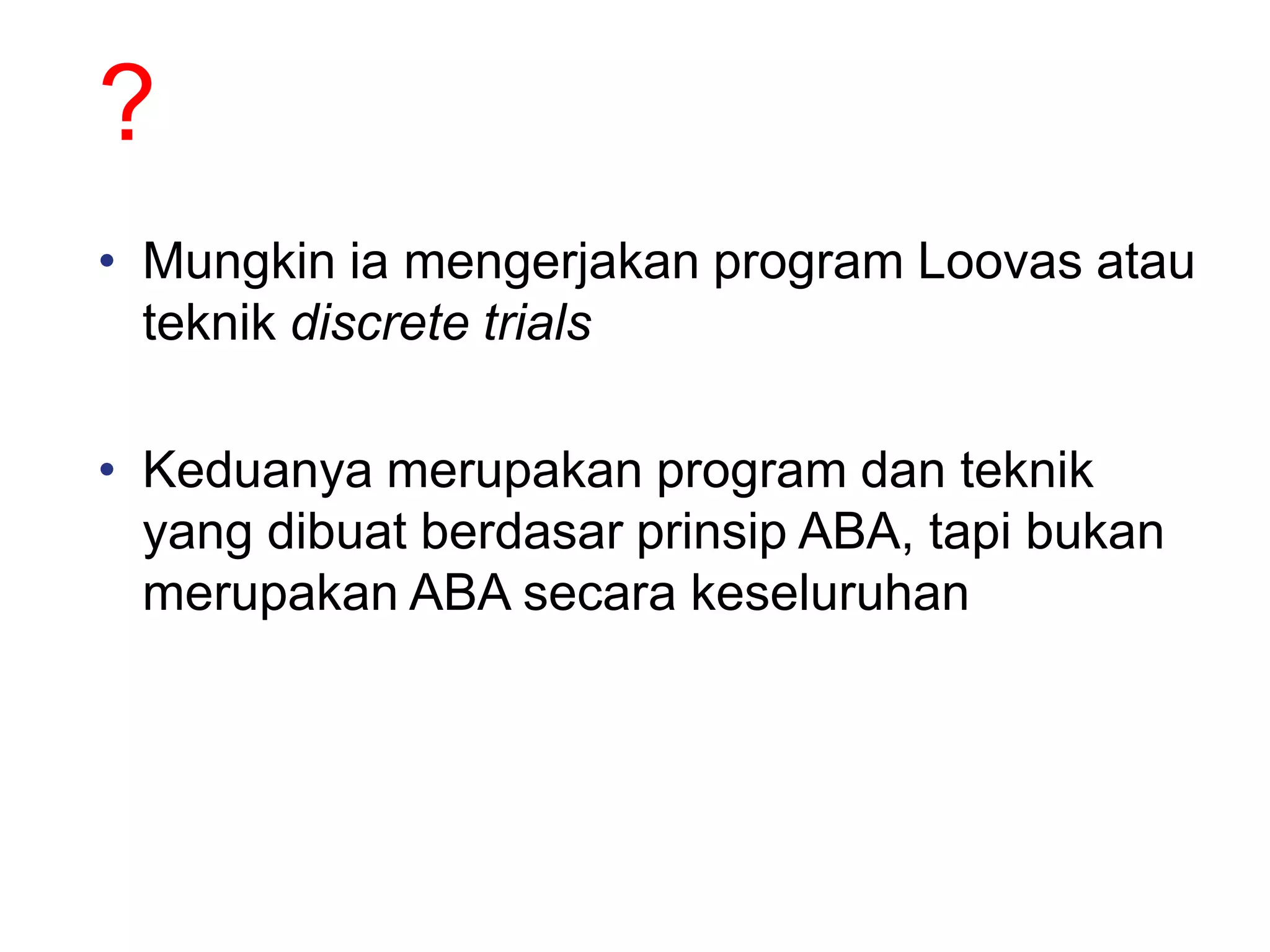Modul aba 1. rumah autis introduksi | PPTX