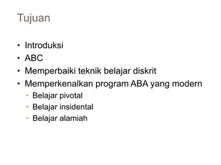 Modul aba 1. rumah autis introduksi | PPTX