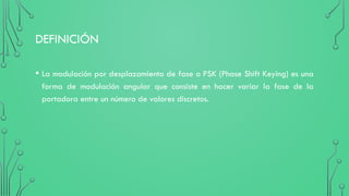 La modulación por desplazamiento de fase o PSK (Phase Shift Keying) | PPTX