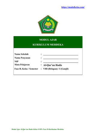 Modul Ajar Al-Qur'an Hadis Kelas 8 MTs Fase D Kurikulum Merdeka | PDF