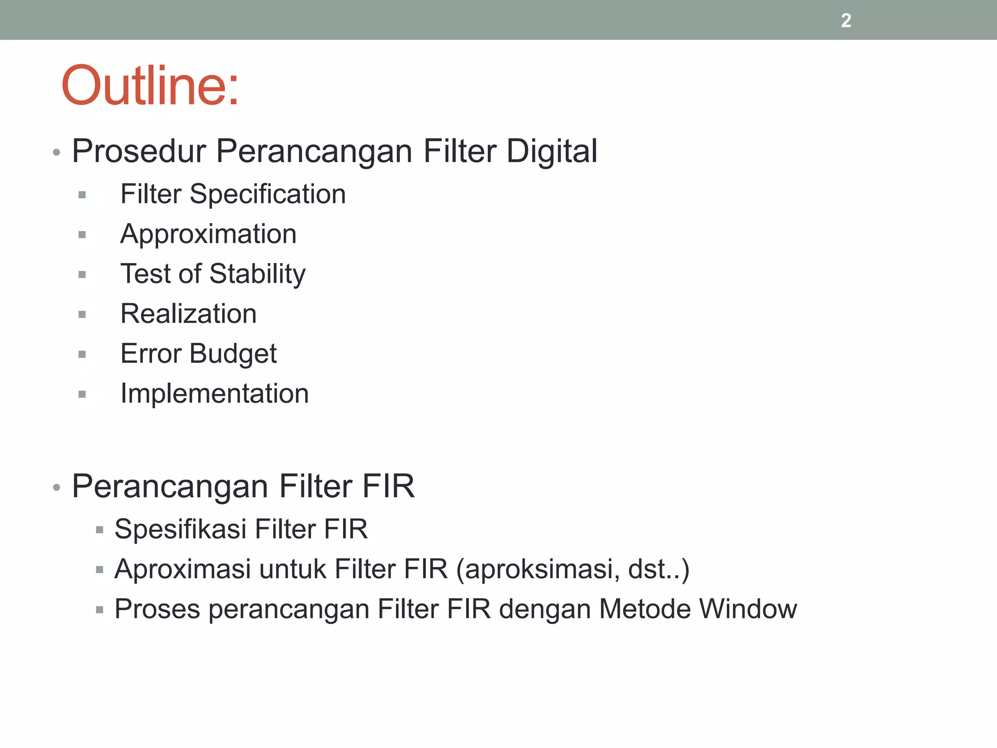 Modul ajar dsp_bab_8_design_filter_fir_2020_04_14 | PPTX