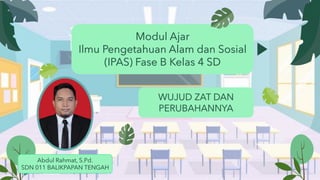 Modul Ajar Ilmu Pengetahuan Alam dan Sosial (IPAS) - Wujud Zat dan ...