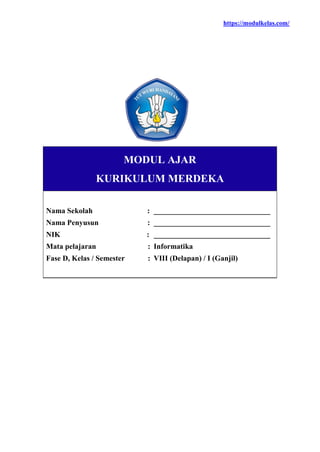 Modul Ajar Informatika Kelas 8 Fase D Kurikulum Merdeka | PDF