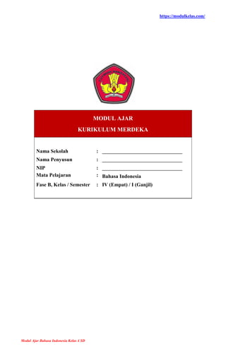 Modul Ajar Bahasa Indonesia Kelas 4 Fase B Kurikulum Merdeka | PDF