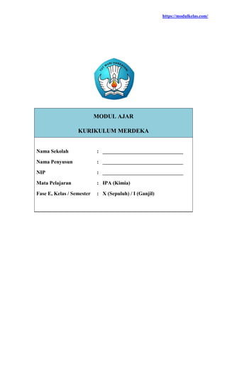 Modul Ajar Kimia Kelas 10 SMA/MA Fase E Kurikulum Merdeka | PDF