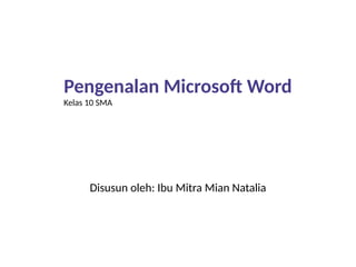 Modul_Ajar_Microsoft_Word_Kelas10_Mitra_Mian_Natalia.pptx