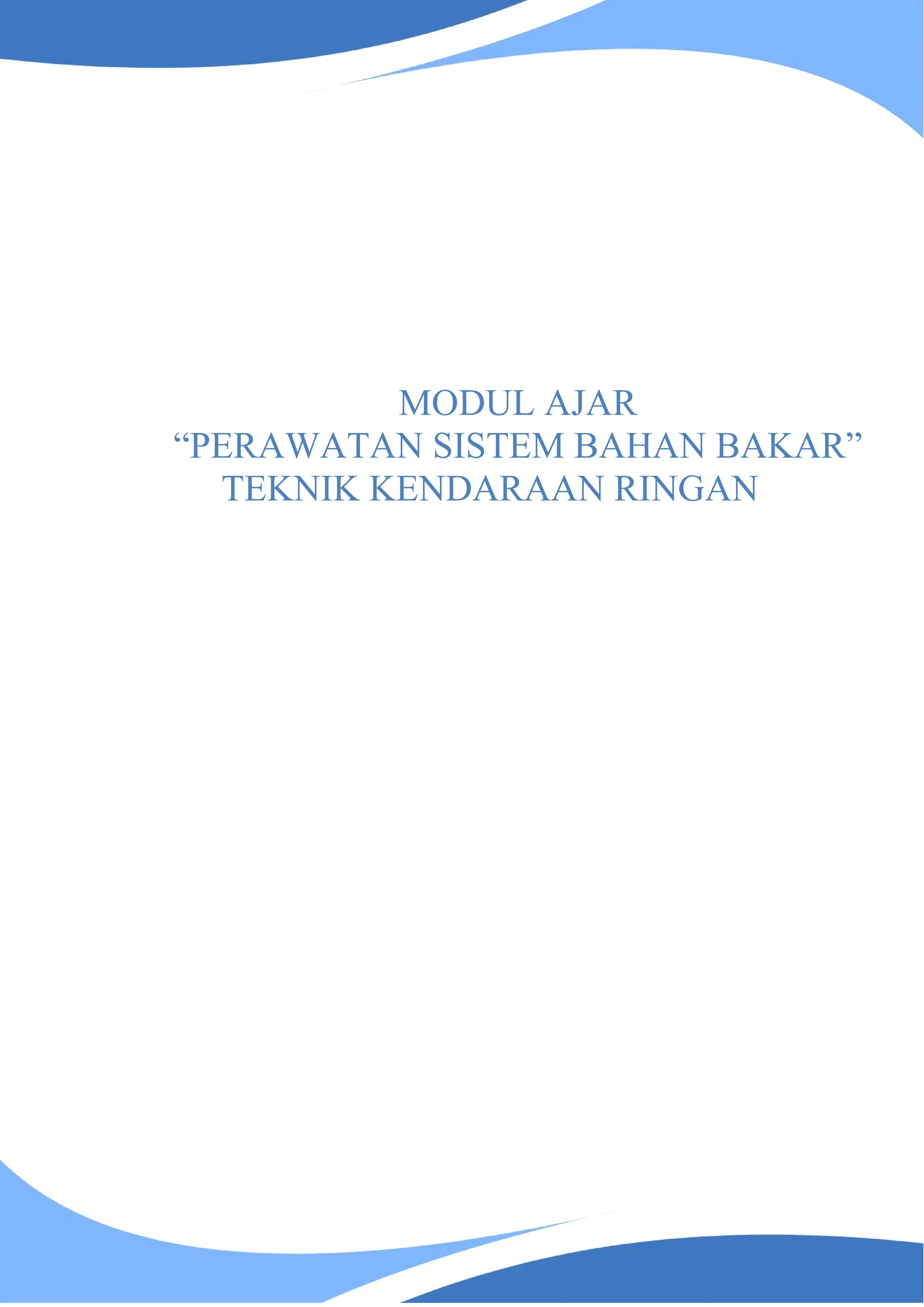 Modul Ajar PERAWATAN SISTEM BAHAN BAKAR KENDARAAN - Fase F (PMM).docx