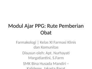 Modul_Ajar_PPG_Rute_Pemberian_Obat_UKIN.pptx