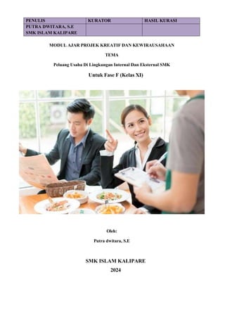 Modul Ajar Projek Kreatif dan Kewirausahaan - Peluang Usaha di Lingkungan internal dan Eksternal ...