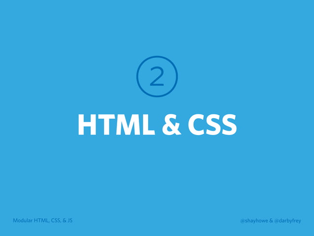 Modular HTML, CSS, & JS Workshop | PPT