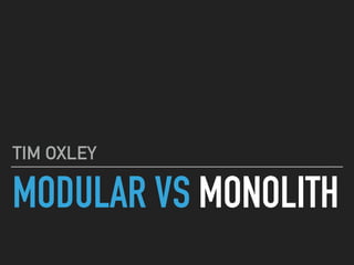 Modular vs Monolith | PPT
