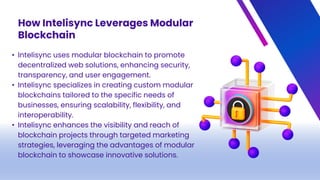 Modular Blockchain: A New Era in Blockchain Technology by Intelisync | PPTX