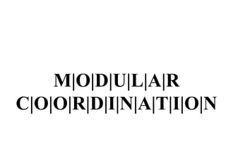 Modular coordination | PPTX