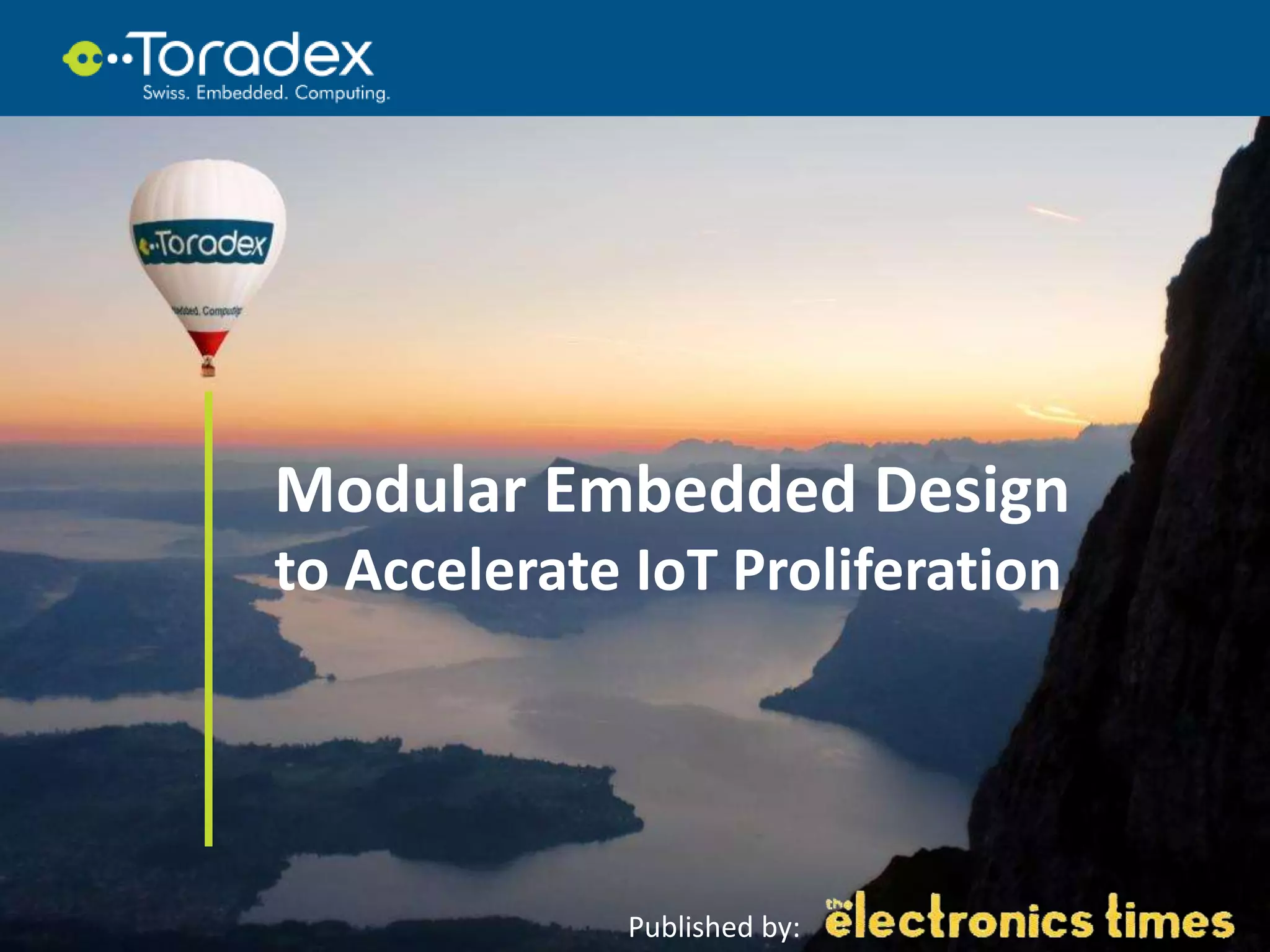 Modular Embedded Design to Accelerate IoT Proliferation | PPT