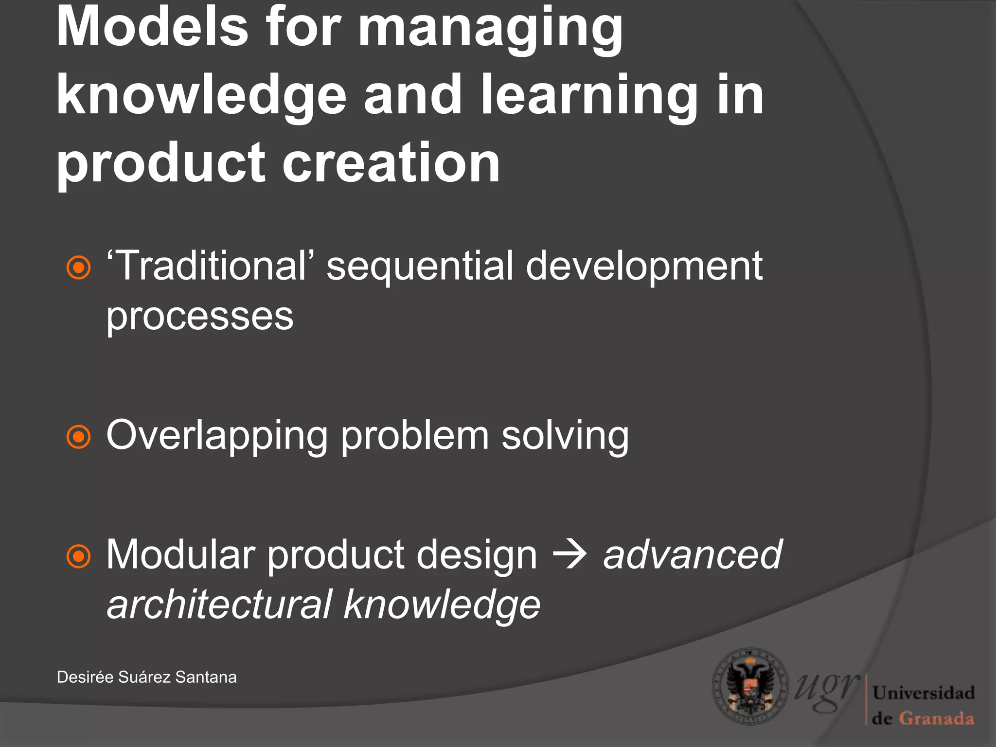 Modularity, flexibility, and knowledge management in product and organization design | PPTX
