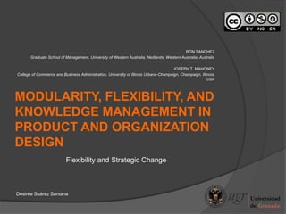 Modularity, flexibility, and knowledge management in product and ...