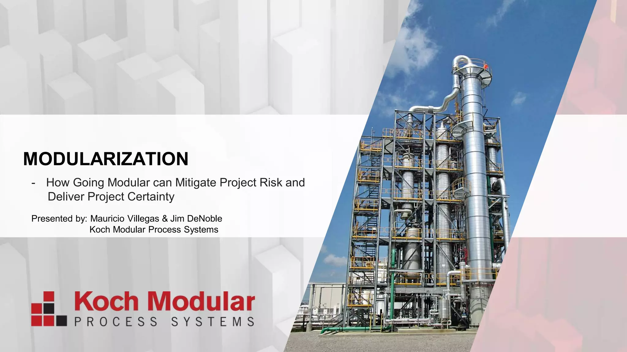 Modularization: How Going Modular Can Mitigate Project Risk and Deliver ...