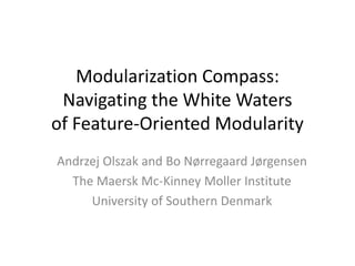 Modularization compass - Navigating white waters of feature-oriented modularity | PPTX | Web ...