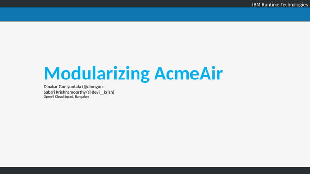 Modularizing AcmeAir: A case study in modularizing a Java App | PDF ...
