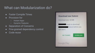 Modularizing your android app | PPT