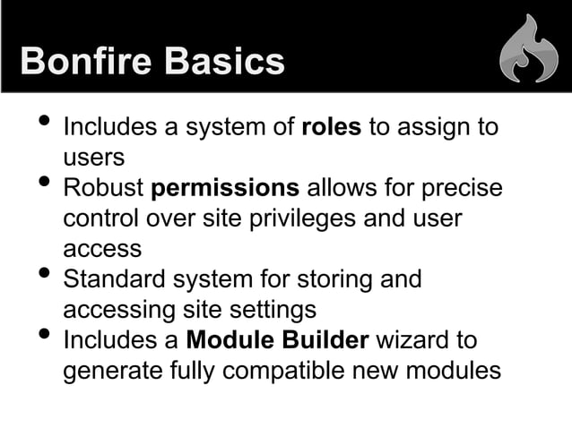 Modular PHP Development using CodeIgniter Bonfire Modular PHP Development using CodeIgniter Bonfire