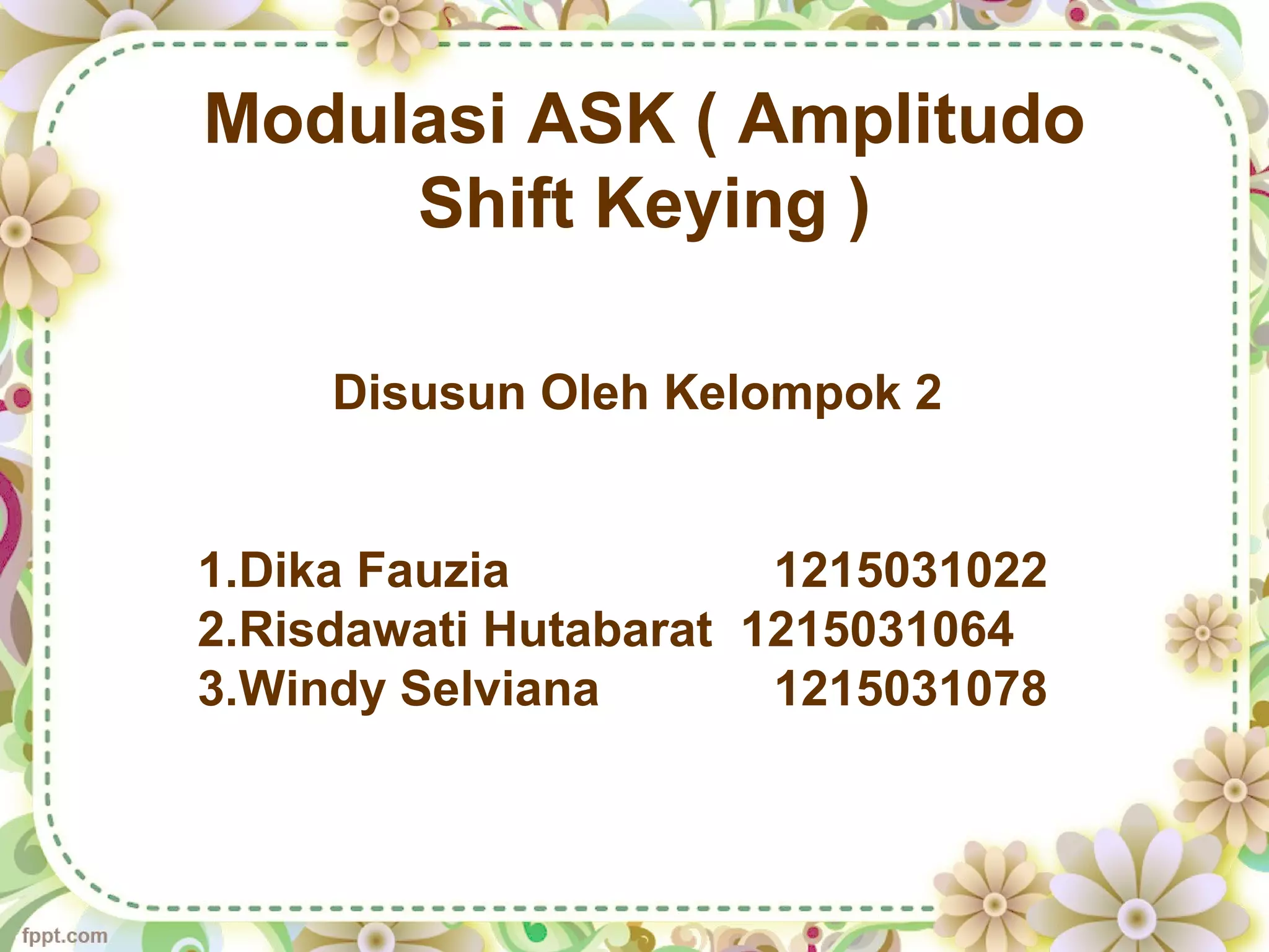Modulasi digital ASK kelompok 2 | PPT