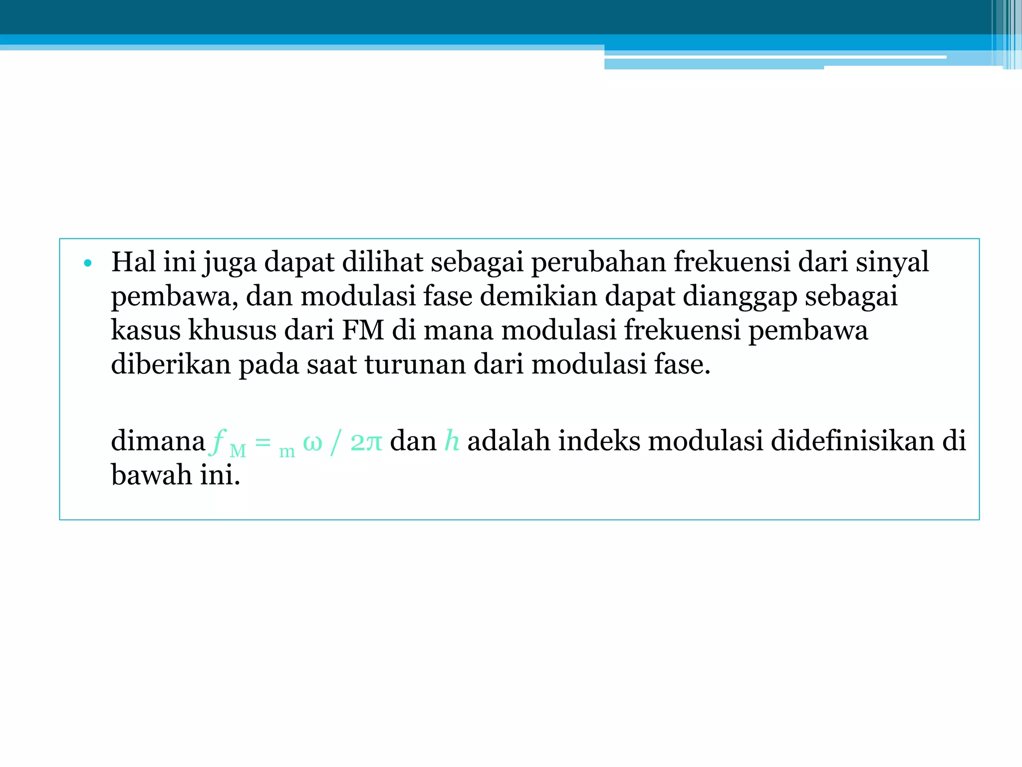 Modulasi frekuensi dan modulasi phase (Fm dan Pm) | PPTX