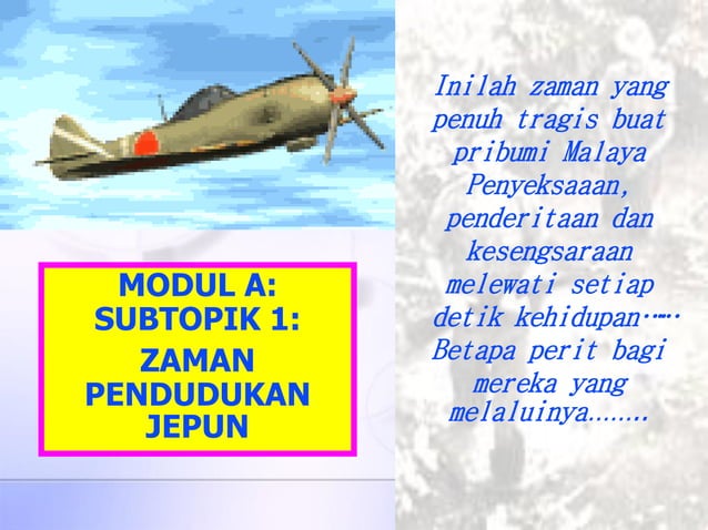 Pengajian Malaysia: Modul a subtopik 1 zaman pendudukan jepun 240613 ...