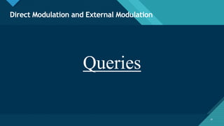 Modulation formats : Direct and External Modulation | PPTX