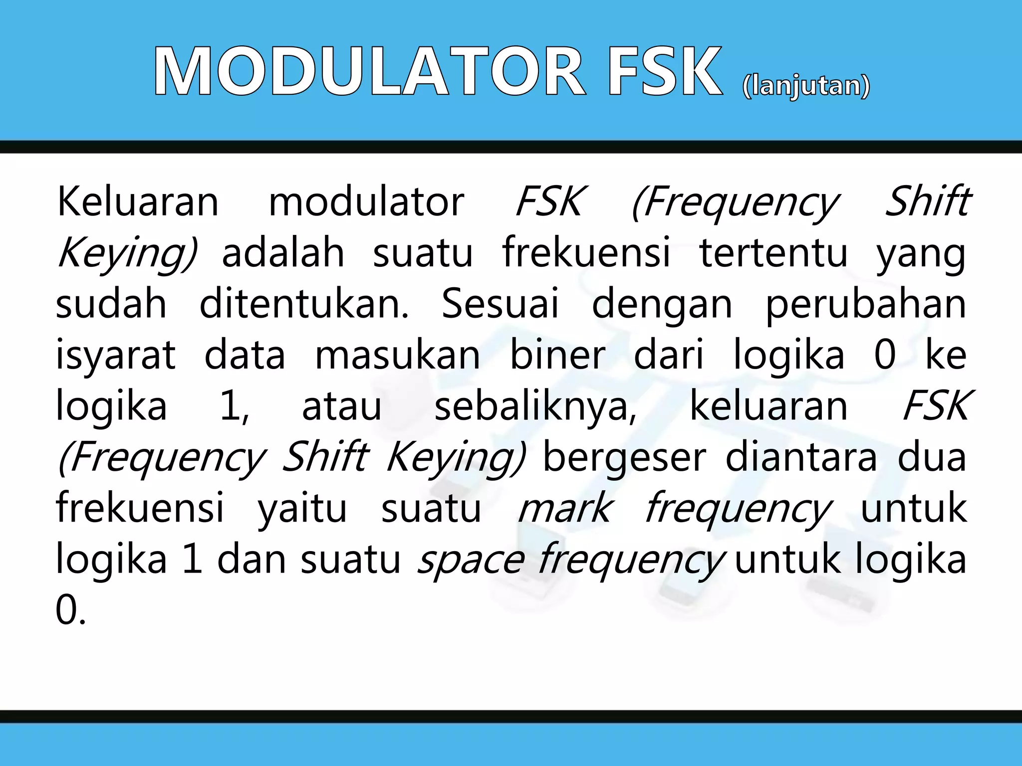 Modulator dan demodulator fsk | PPTX