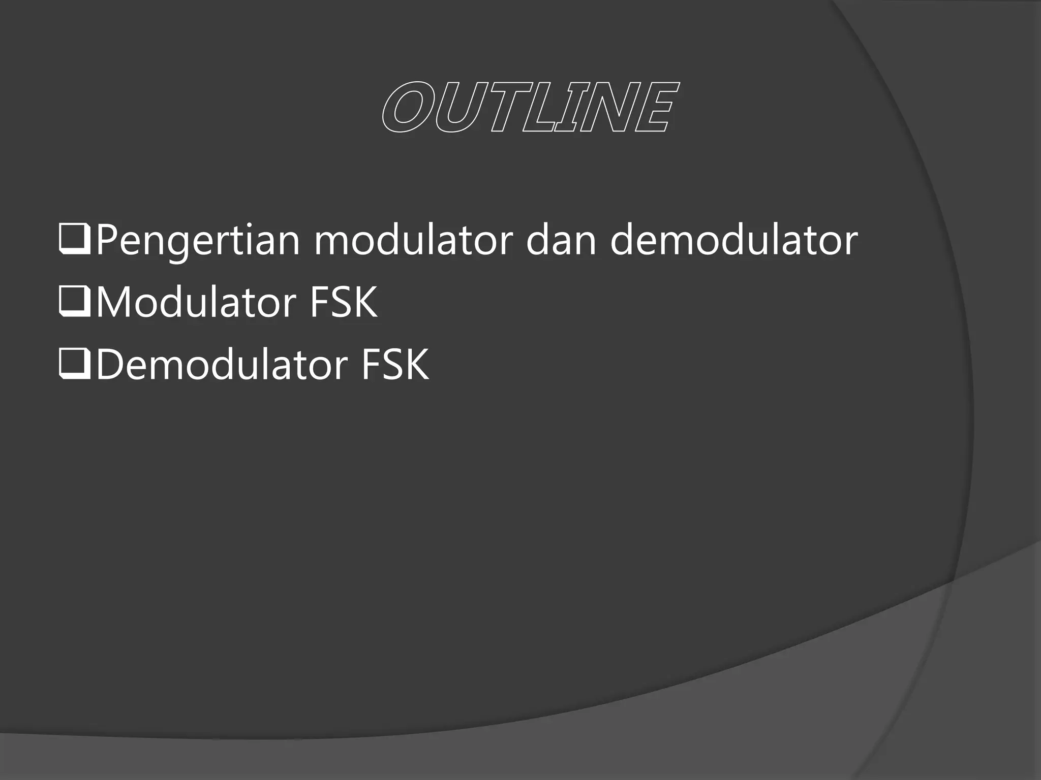 Modulator dan demodulator fsk | PPT