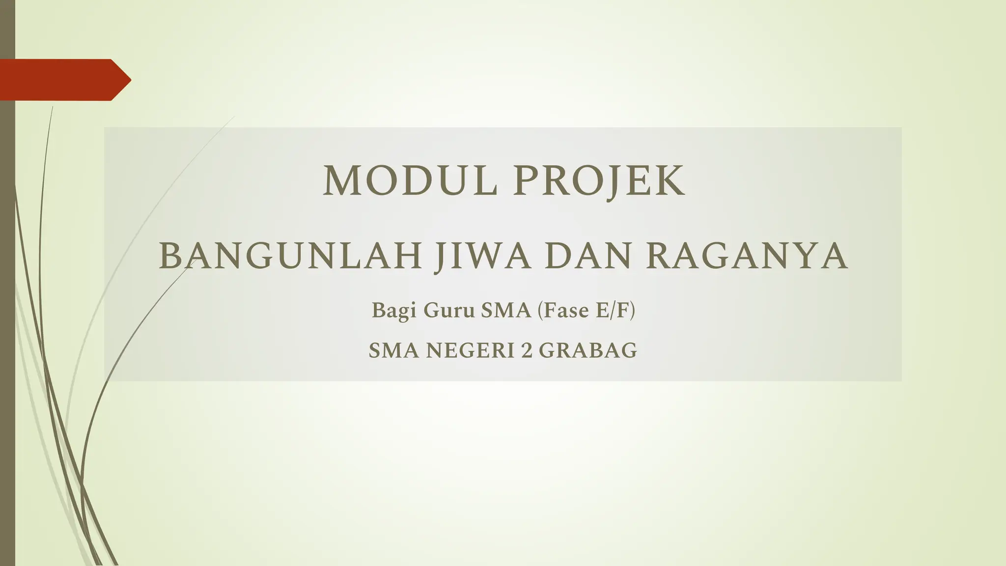 MODUL Proyek Penguatan Profil Pelajar Pancasila Bangunlah Jiwa dan Raganya.pdf