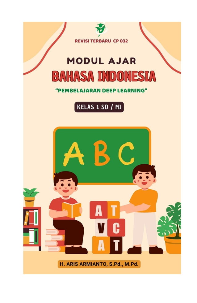 MODUL PEMBELAJARAN DEEP LEARNING BAHASA INDONESIA KELAS 1 CP 032 REVISI 2025 KURIKULUM MERDEKA ...