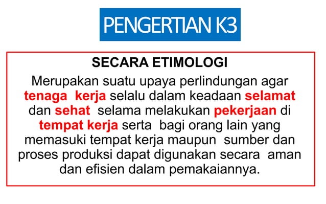 Modul Dasar K3 Umum penerapan keselamata kerja | PPT