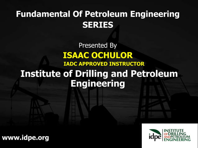 Fundamentals of Petroleum Engineering Module-1 | PPTX