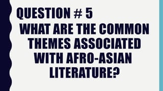 MODULE-1.-Afroasian-literature.09976pptx | PPTX