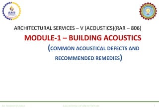 Module-1-Common acoustical defectsand recommended remedies(Unit-2).pdf